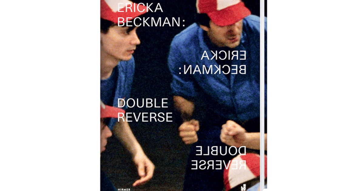 Publication: Ericka Beckman: Double Reverse - Published in conjunction ...